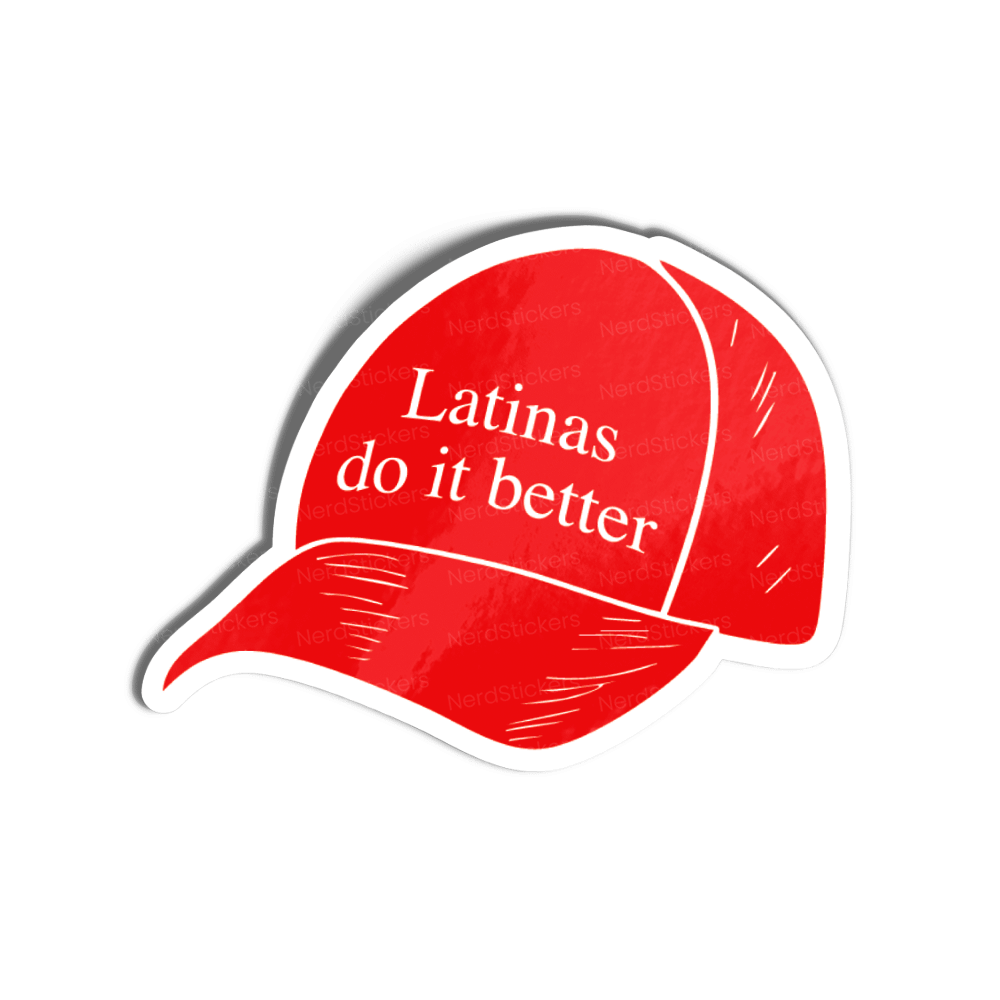Latinas do it better | Nerd Stickers